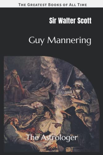 Guy Mannering: The Astrologer by Walter Scott | Goodreads