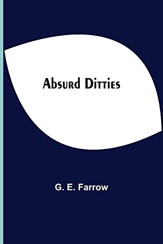 Absurd Ditties by G.E. Farrow | Goodreads