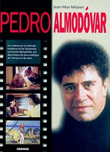 PEDRO ALMODOVAR by MEJEAN JEAN-MAX | Goodreads