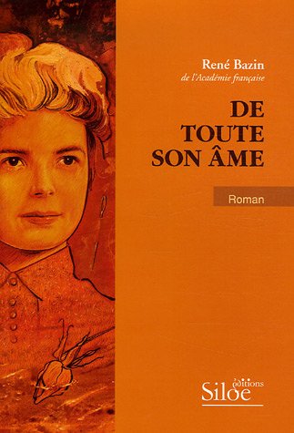 De toute son âme (French Edition) by René Bazin | Goodreads