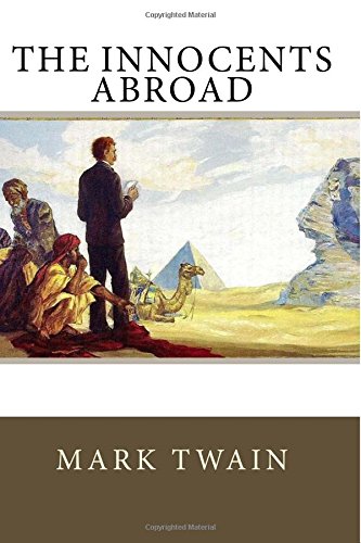 The Innocents Abroad by Mark Twain | Goodreads