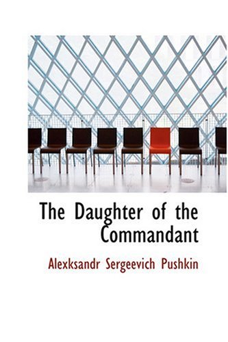 The Daughter of the Commandant by Alexander Pushkin | Goodreads