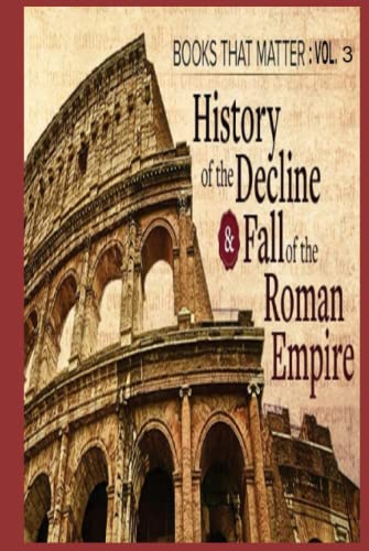 History of the Decline and Fall of the Roman Empire : Volume 3 : by ...