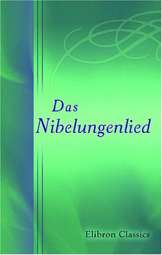 Das Nibelungenlied (German Edition) by unknown author | Goodreads