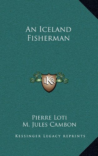 An Iceland Fisherman by Pierre Loti | Goodreads