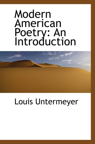 Modern American Poetry: An Introduction by Louis Untermeyer | Goodreads