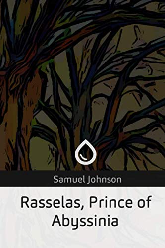 Rasselas, Prince of Abyssinia by Samuel Johnson | Goodreads