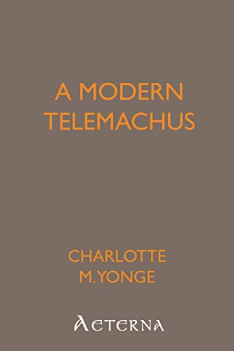 A Modern Telemachus by Charlotte Mary Yonge | Goodreads