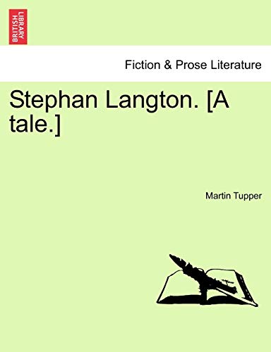 Stephan Langton. [A Tale.] by Martin Farquhar Tupper | Goodreads