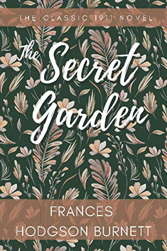 The Secret Garden (Annotated) by Frances Hodgson Burnett | Goodreads