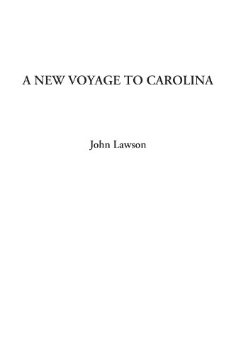 A New Voyage to Carolina by John Lawson | Goodreads