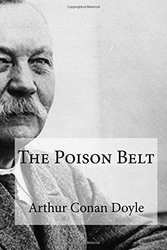 The Poison Belt by Arthur Conan Doyle | Goodreads