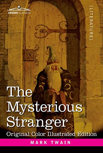 The Mysterious Stranger: A Romance by Mark Twain | Goodreads