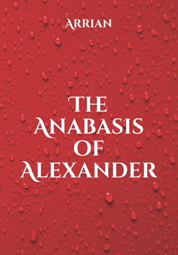 The Anabasis of Alexander by Arrian | Goodreads