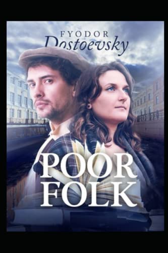 Poor Folk illustarted by Fyodor Dostoevsky | Goodreads