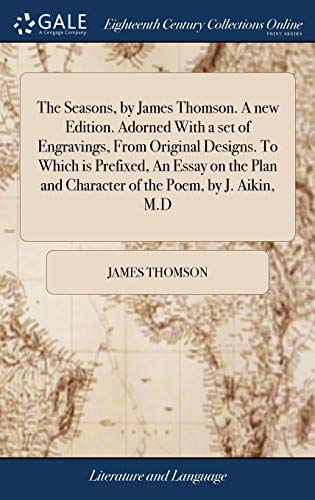 The Seasons, by James Thomson. A new Edition. Adorned With a set of ...