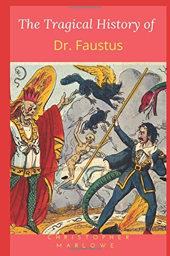 The Tragical History of Dr. Faustus by Christopher Marlowe | Goodreads