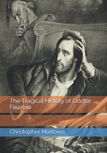 The Tragical History of Doctor Faustus by Christopher Marlowe | Goodreads