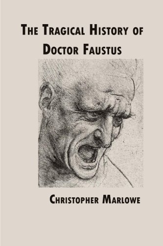 The Tragical History of Doctor Faustus by Christopher Marlowe | Goodreads