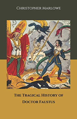 The Tragical History of Doctor Faustus by Christopher Marlowe | Goodreads