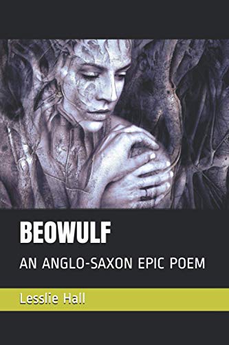 BEOWULF: AN ANGLO-SAXON EPIC POEM by Lesslie Hall | Goodreads