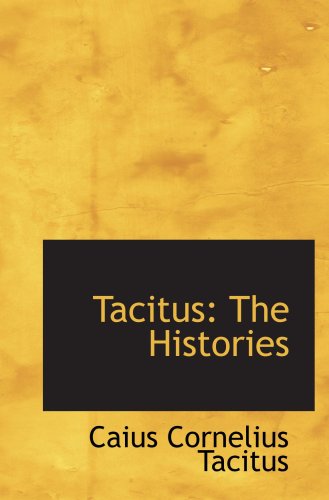 Tacitus: The Histories by Tacitus | Goodreads