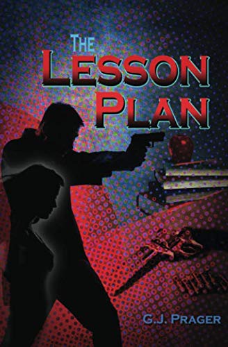 The Lesson Plan (Robert Klayman Crime Thriller Series) by G.J. Prager ...