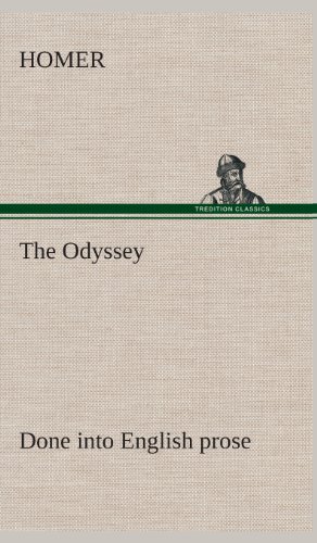The Odyssey Done into English prose by Homer | Goodreads