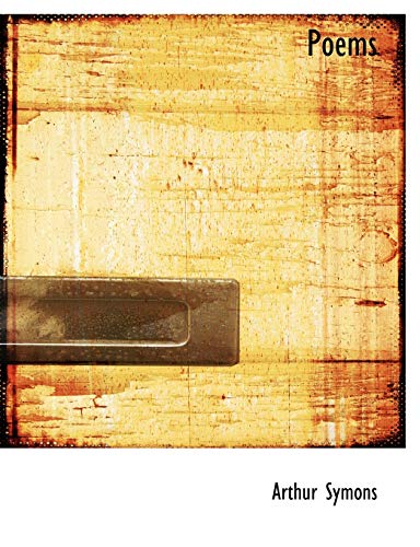 Poems by Arthur Symons | Goodreads