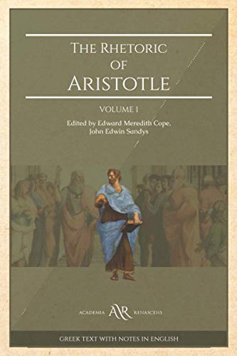 The Rhetoric of Aristotle: Volume 1. With a Commentary by Aristotle ...