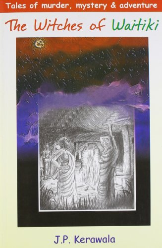 THE WITCHES OF WAITIKI - Tales of murder mystery & adventure by J.P ...