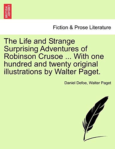 The Life and Strange Surprising Adventures of Robinson Crusoe ... with ...