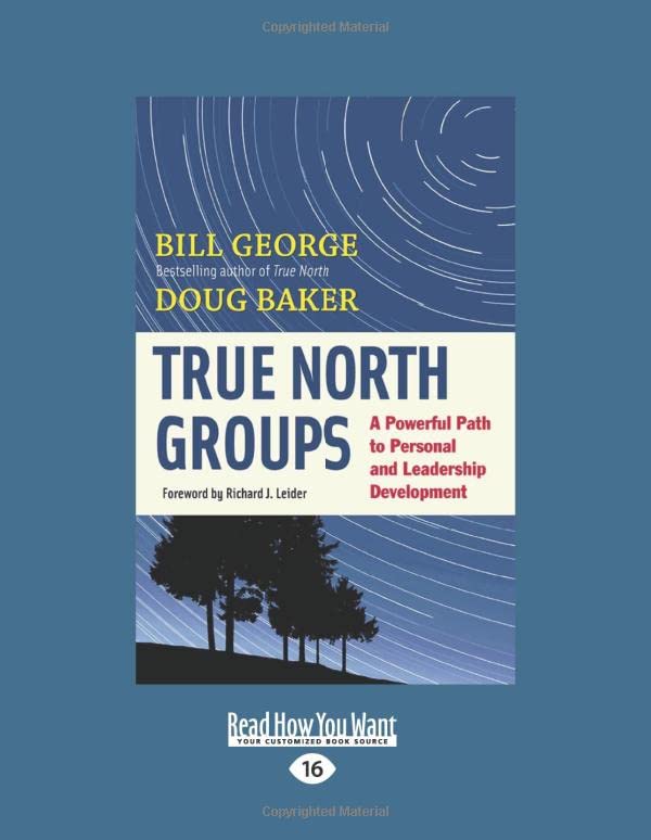 True North Groups: A Powerful Path to Personal and Leadership ...