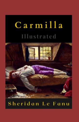 Carmilla Illustrated: Fiction, Horror by J. Sheridan Le Fanu | Goodreads