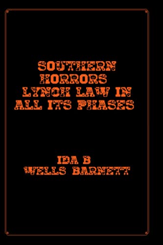 Southern Horrors: Lynch Law in All Its Phases: Happy Halloween by Ida B ...