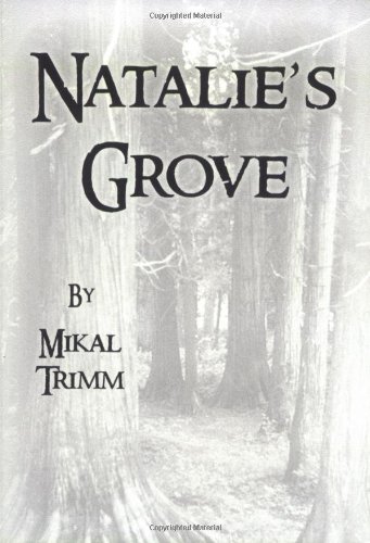 Natalie's Grove by Mikal Trimm | Goodreads