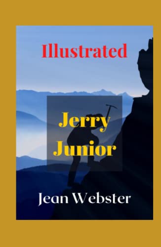 Jerry Junior Illustrated: Fiction by Jean Webster | Goodreads