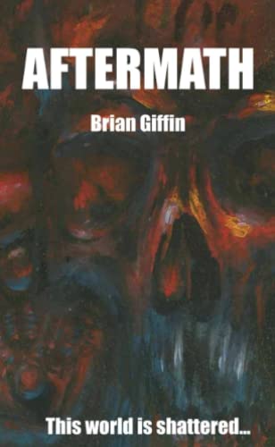 Aftermath by Brian Giffin | Goodreads