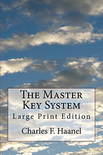 The Master Key System: Large Print Edition by Charles F. Haanel | Goodreads