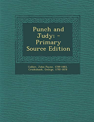 Punch and Judy; - Primary Source Edition by John Payne Collier | Goodreads