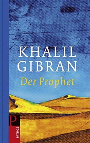 Der Prophet by Kahlil Gibran | Goodreads