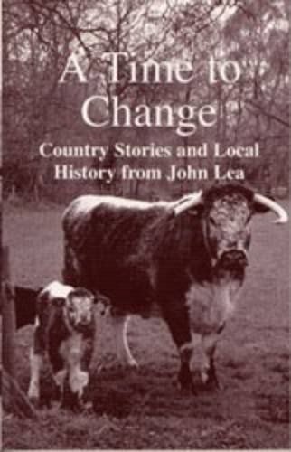 A Time for Change by John Lea | Goodreads