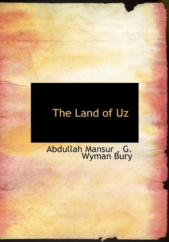 The Land of Uz by Abdullah Mansur | Goodreads