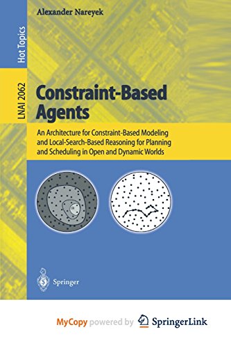 Constraint Based Agents An Architecture For Constraint Based Modeling And Local Search Based