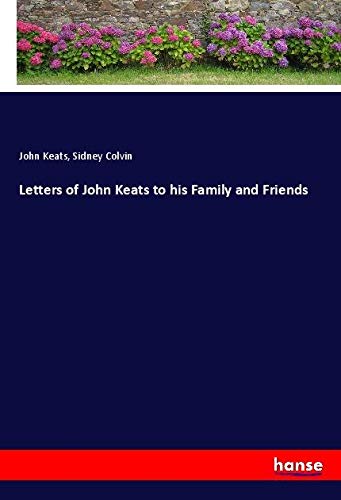 Keats:Letters of John Keats to his Fami by John Keats | Goodreads