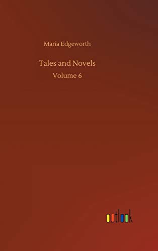 Tales and Novels by Maria Edgeworth | Goodreads