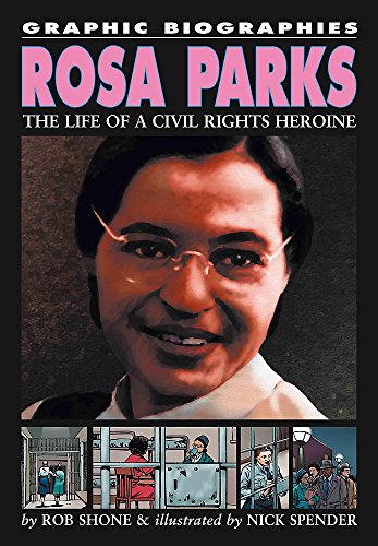 Rosa Parks (Graphic Biographies) by Rob Shone | Goodreads