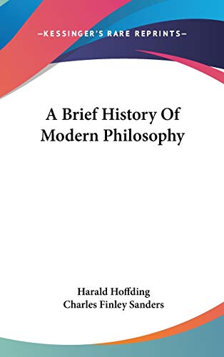 A Brief History Of Modern Philosophy by Harald Hoffding | Goodreads
