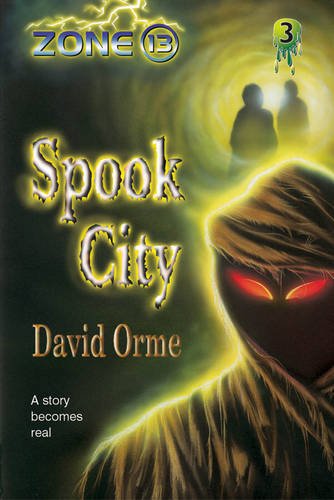 Zone 13 - Spook City by David Orme | Goodreads