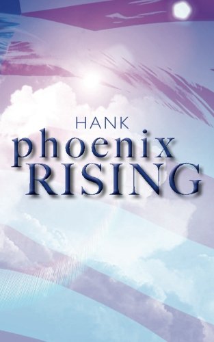 Phoenix Rising by Hank | Goodreads